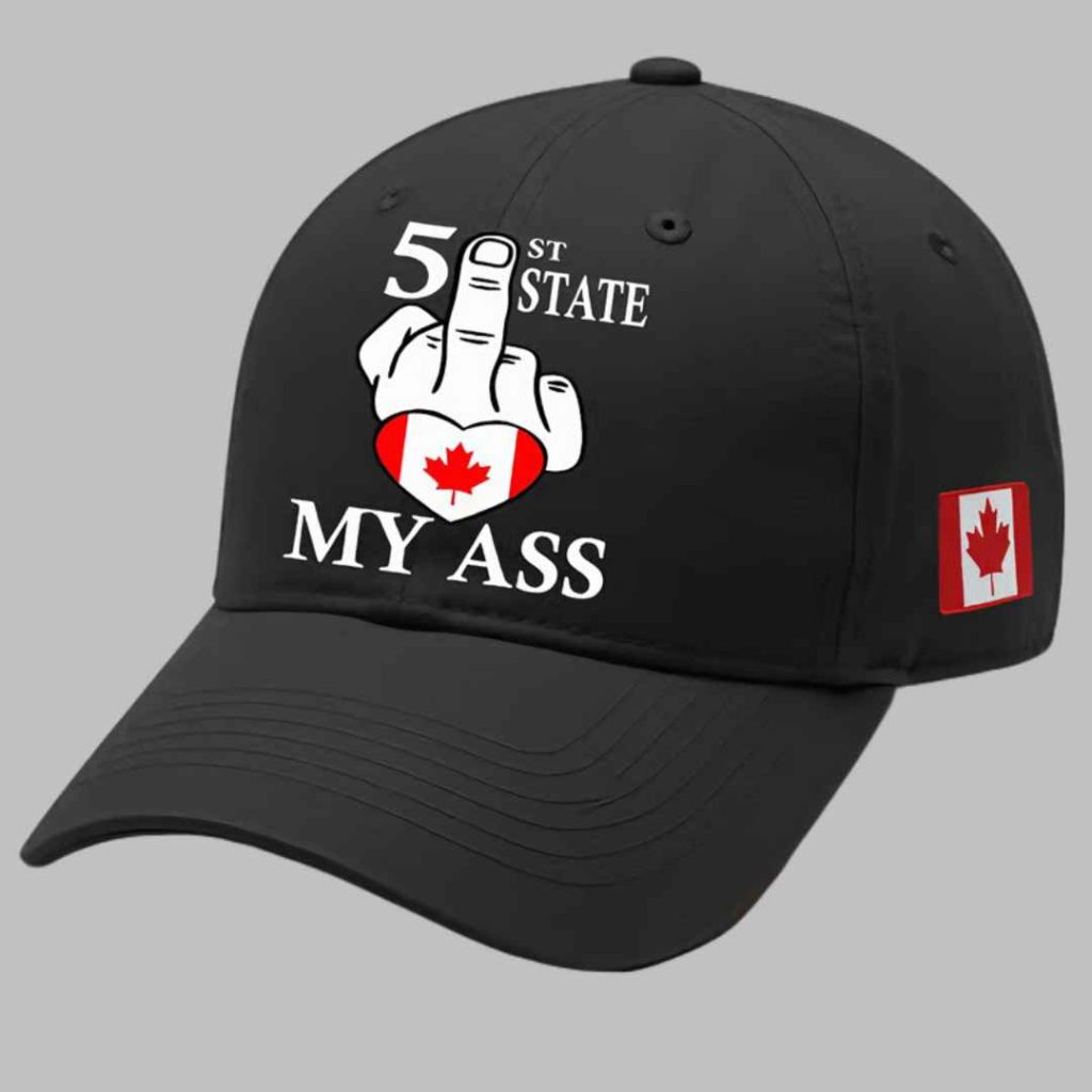 Canadian 51St State My Ass Baseball Cap - gullprint.com