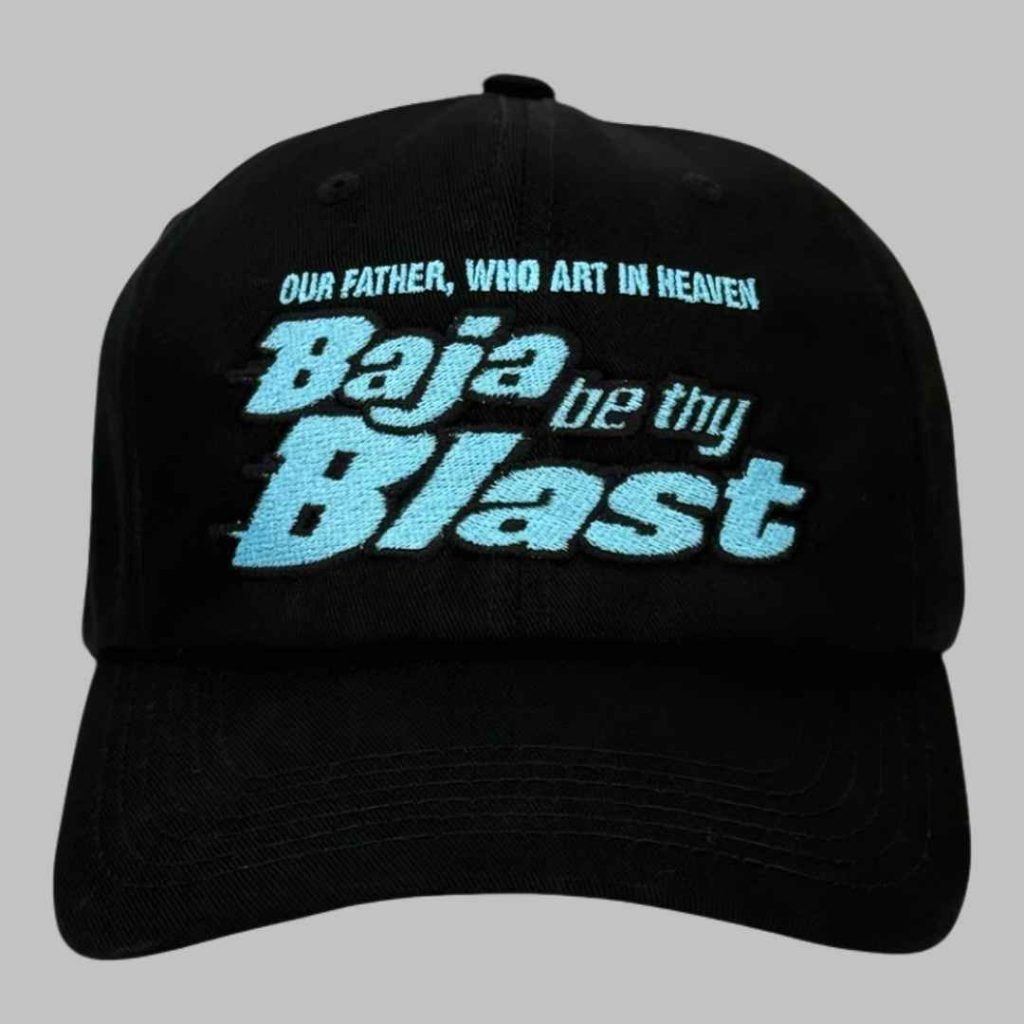 Our Father Who Art In Heaven Baja Be Thy Blast Hat - gullprint.com